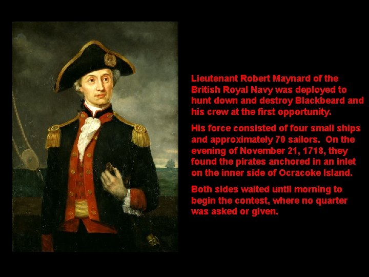 Blackbeard AKA Edward Teach 1680 November 22 1718