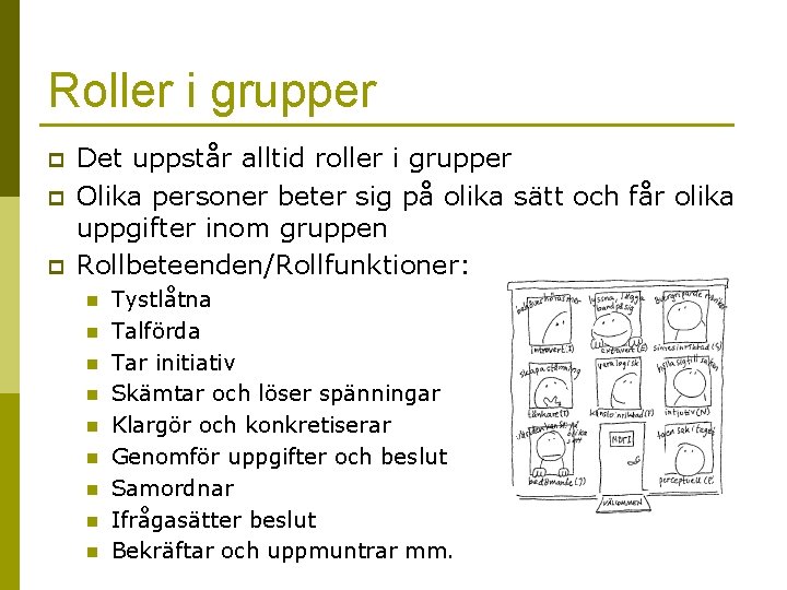 Samspel i grupp I LAU 380 Vt2011 Mette