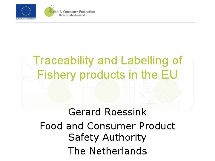 Traceability and Labelling of Fishery products in the