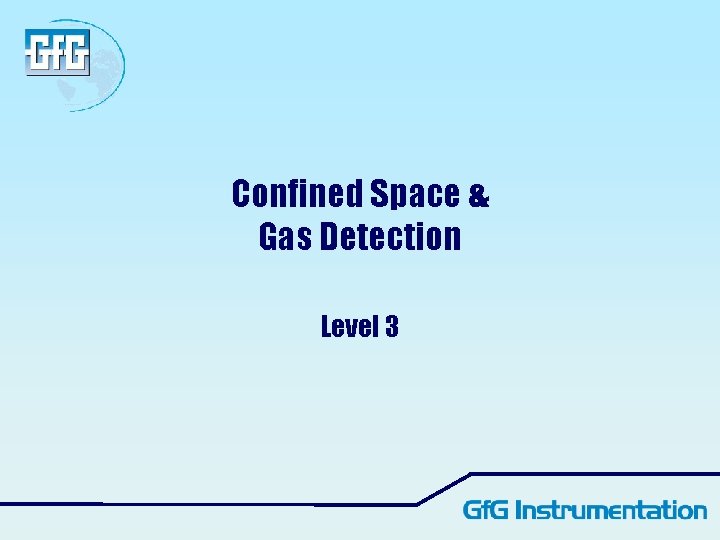 Confined Space Gas Detection Level 3 Definition of