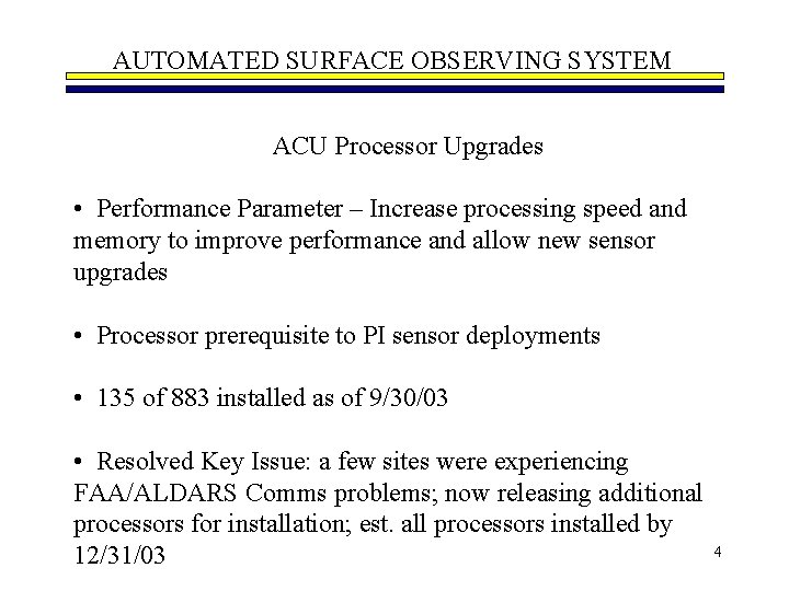 AUTOMATED SURFACE OBSERVING SYSTEM Friends and Partners NBAA