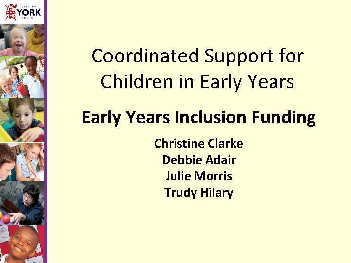 Coordinated Support for Children in Early Years Inclusion