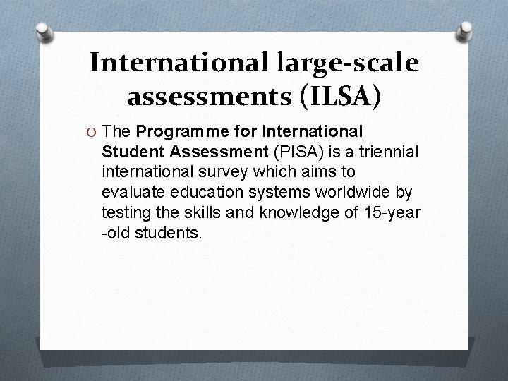 Types of Large Scale Assessment International largescale assessments