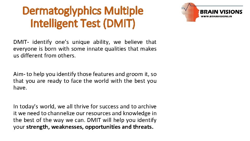 Module All About DMIT Brain Visions India INTRODUCING