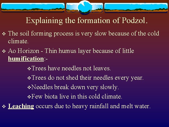 Soil profiles characteristics and profiles Podzol Brown Earth