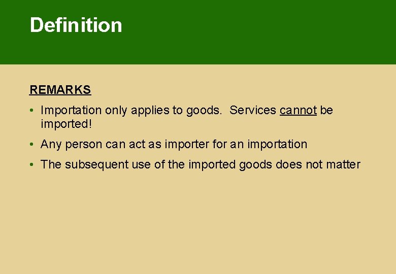 VAT TREATMENT IMPORTATION Overview Definition Place of importation