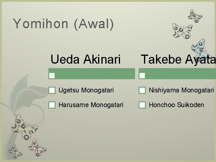 KESUSASTRAAN Zaman Pramodern 7 Garis Besar Kesusastraan Penyebaran
