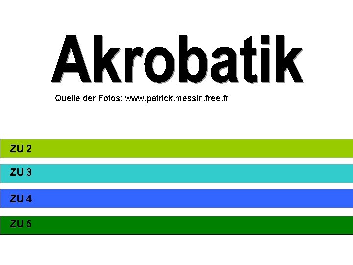 Quelle der Fotos www patrick messin free fr