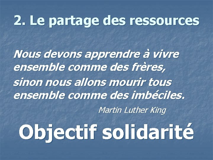 Sobrit et Solidarit Le partage des ressources sur