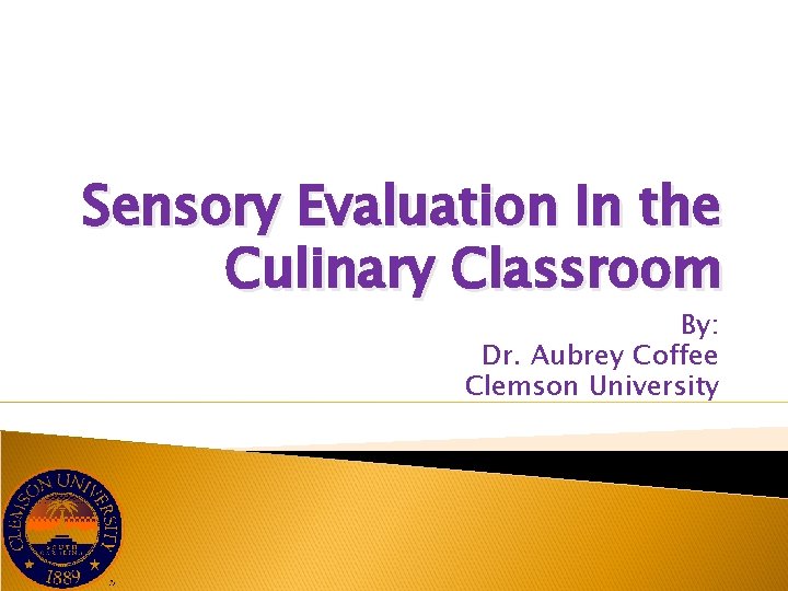 Sensory Evaluation In the Culinary Classroom By Dr