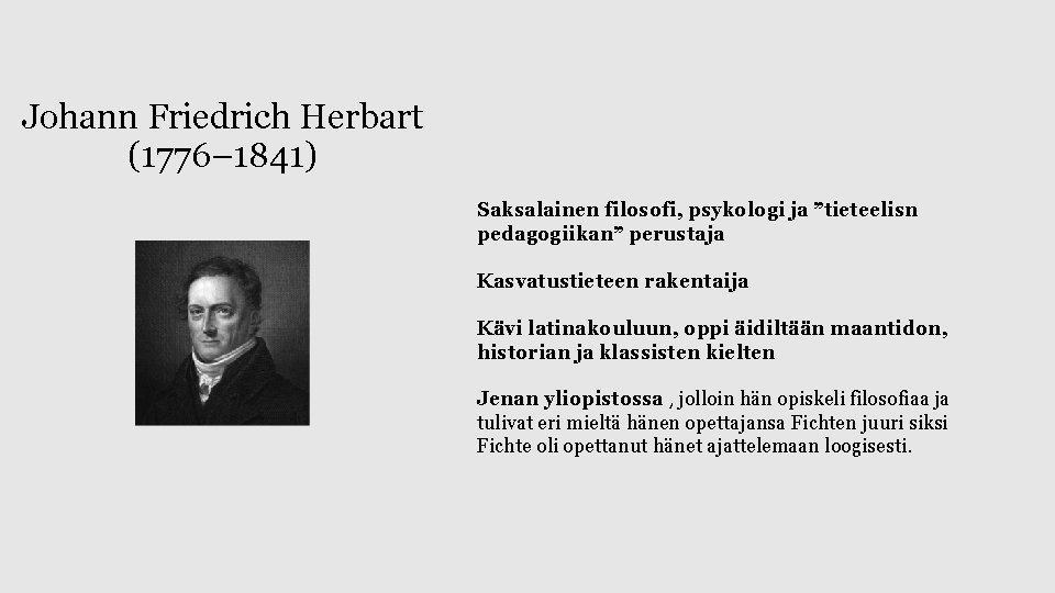 JOHANN FRIDRICH HERBART KLASSIKOT Johann Friedrich Herbart 1776