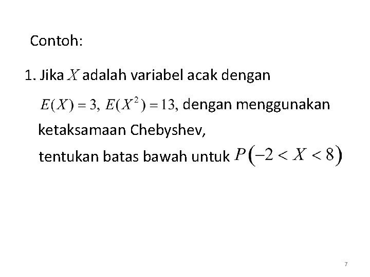KETAKSAMAAN MARKOV DAN CHEBYSHEV Variansi suatu variabel acak