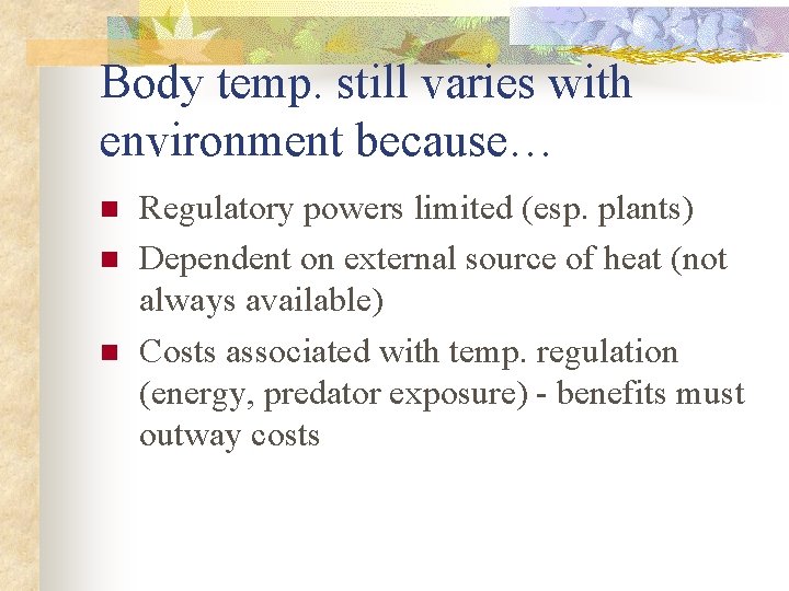 CONDITIONS RESOURCES Chapter 3 Organismal Ecology Environmental Factors