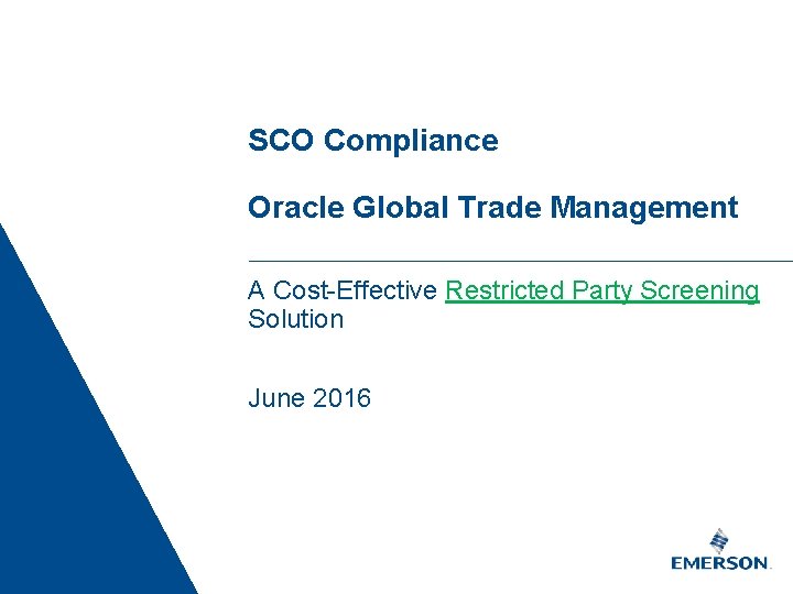 SCO Compliance Oracle Global Trade Management A CostEffective