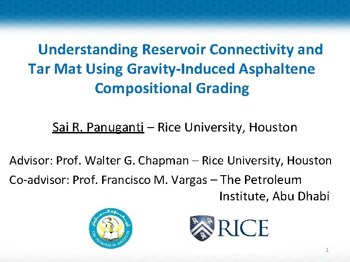 Understanding Reservoir Connectivity and Tar Mat Using GravityInduced