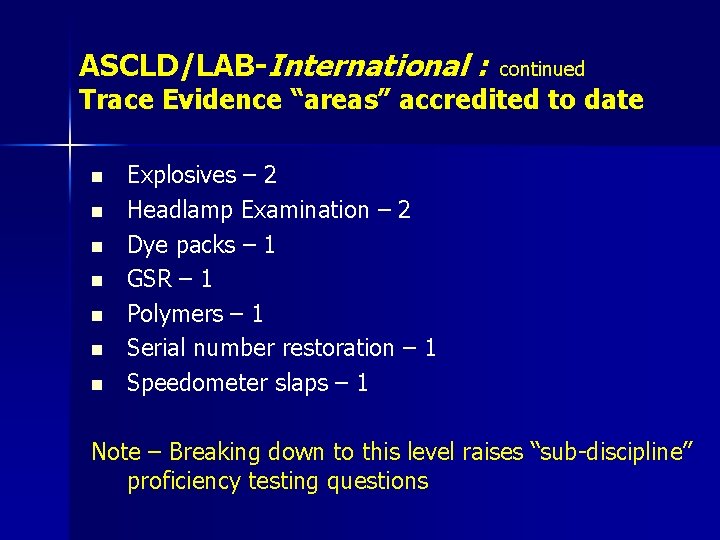 ASCLDLAB Standards and Accreditation Trace Evidence Discipline John
