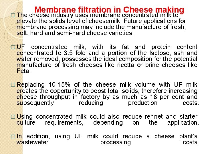 Application of Membrane Filtration in Utilization of Whey