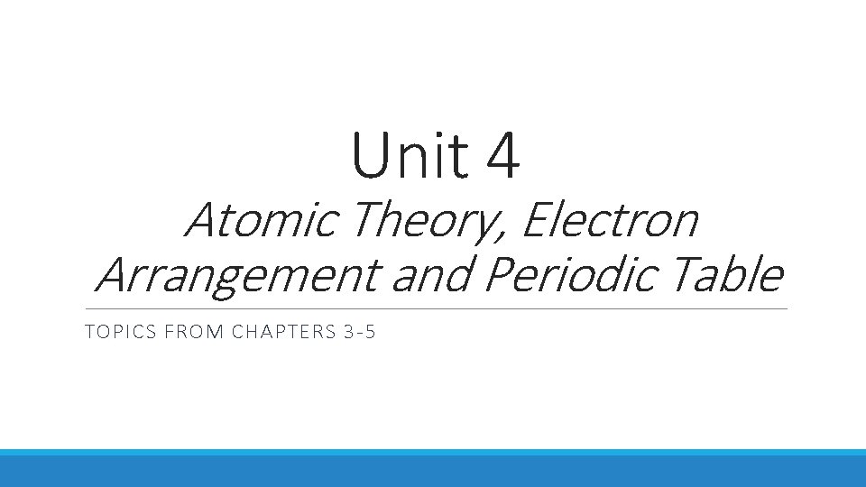Unit 4 Atomic Theory Electron Arrangement and Periodic