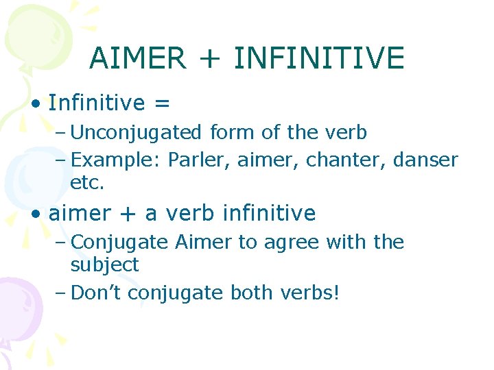 ER VERBS How to Conjugate ER verbs in