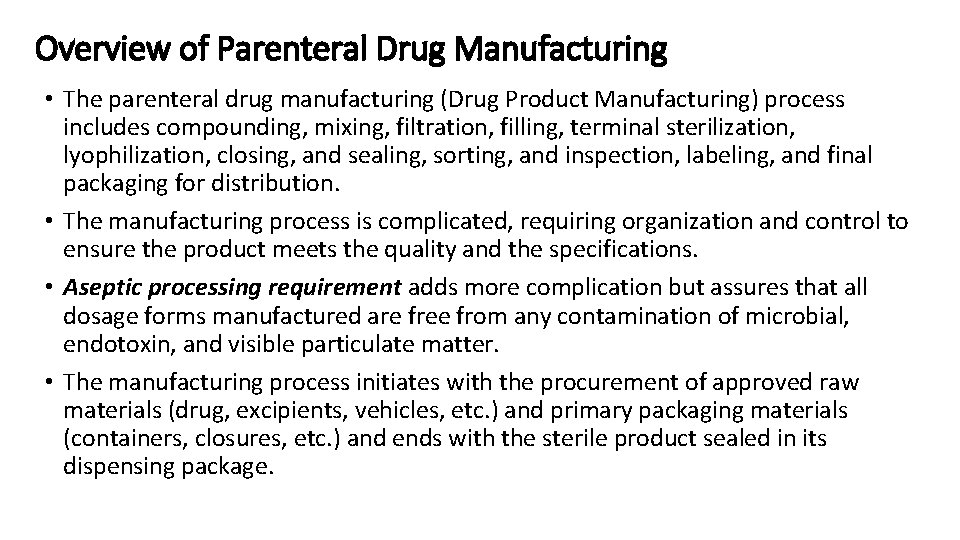 2017 MiniBioman Drug Product Manufacturing Day 1 Overview