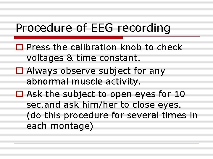 ELECTROENCEPHALOGRAPHY EEG Dr Shaikh Mujeeb Ahmed M B