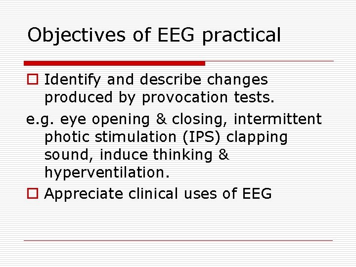 ELECTROENCEPHALOGRAPHY EEG Dr Shaikh Mujeeb Ahmed M B