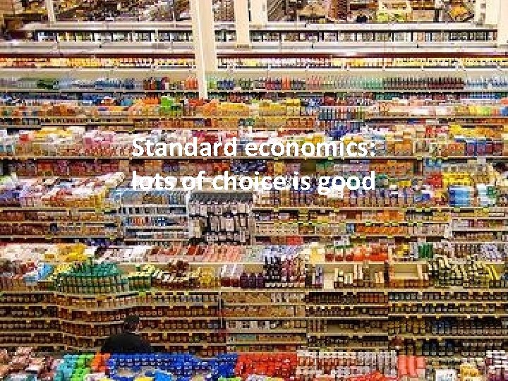 The paradox of choice Too many good options