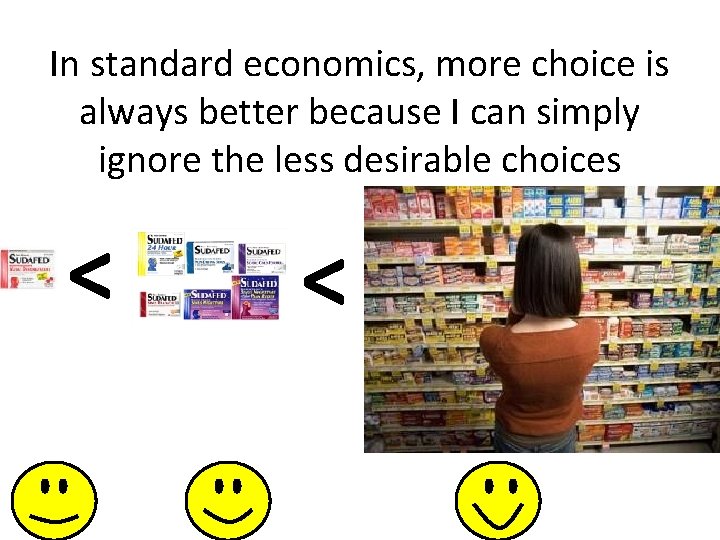 The paradox of choice Too many good options