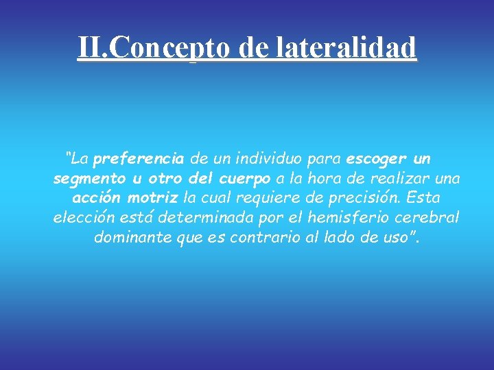 LATERALIDAD Asignatura Educacin fsica y su didctica I