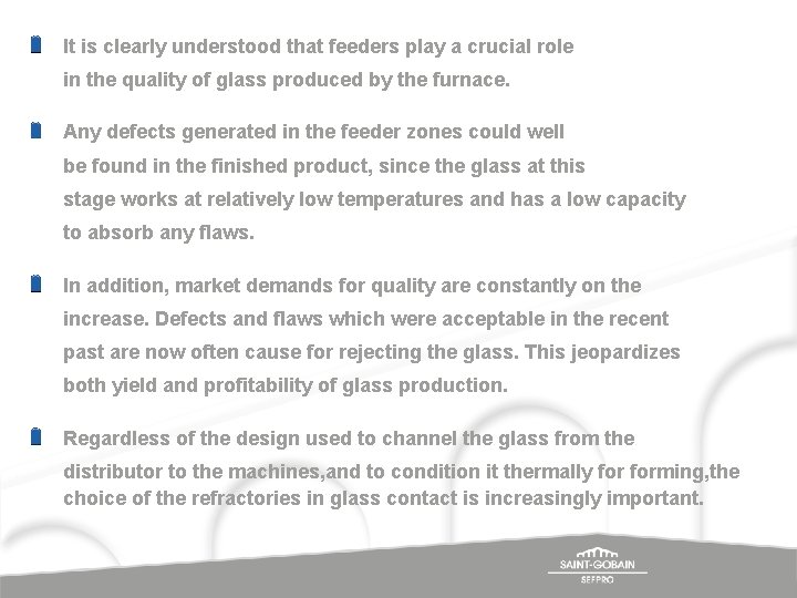 CONTAINER GLASS FEEDERS RECENT DEVELOPMENTS IN THE CHOICE