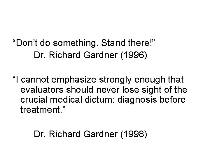 THE MISDIAGNOSIS OF PARENTAL ALIENATION SYNDROME Barry Brody