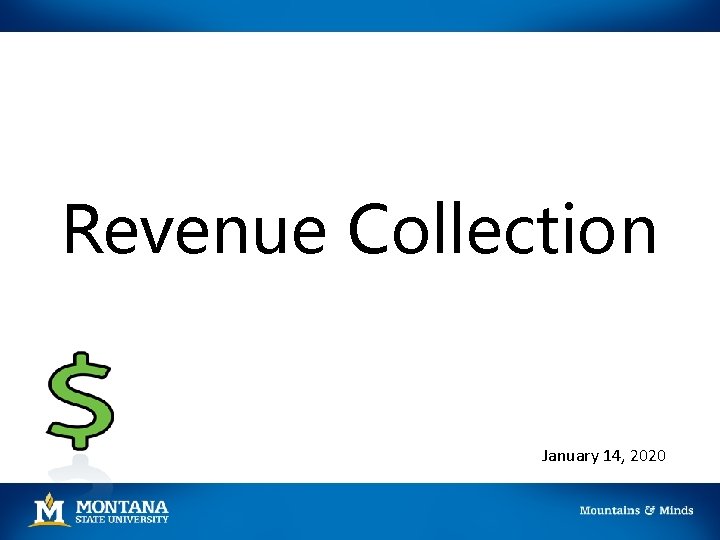 Revenue Collection January 14 2020 Overview Risks and