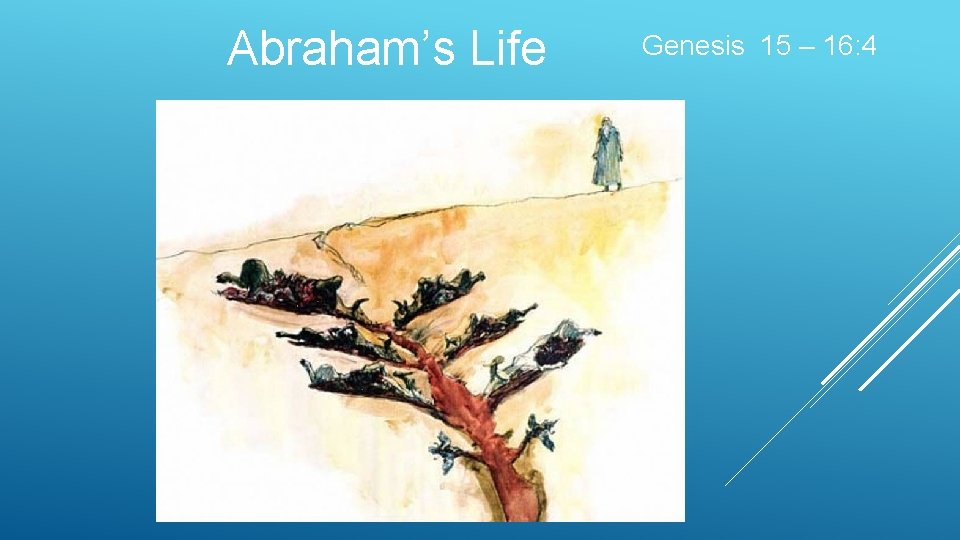 KEY FIGURES IN THE OLD TESTAMENT 1 Abraham