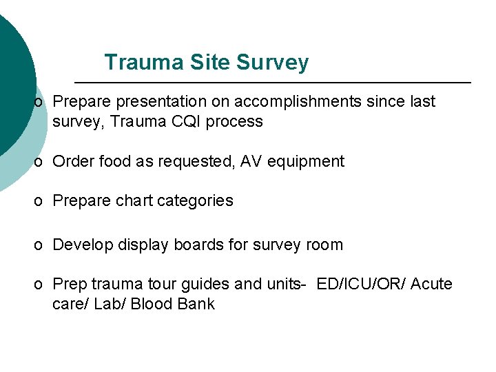 Trauma Site Survey Countdown to your survey Hospital