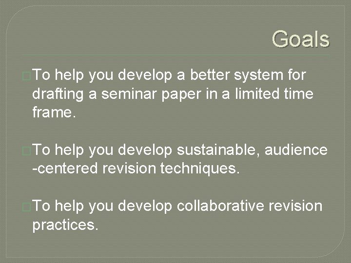 Drafting and Revising Academic Writing The Graduate Writing