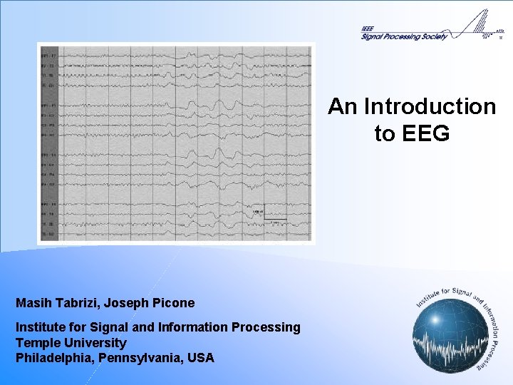 An Introduction to EEG Masih Tabrizi Joseph Picone