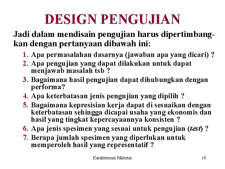PROSEDUR PENGUJIAN PENYAJIAN HASIL UJI Prof Anne Zulfia