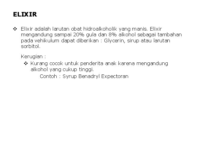 BENTUK SEDIAAN OBAT CAIR dr Haryanto Husein MS