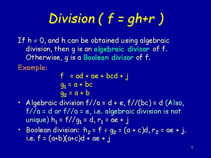Outline Division is central in many operations What