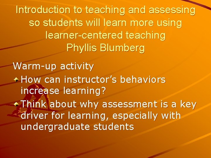 Introduction to teaching and assessing so students will