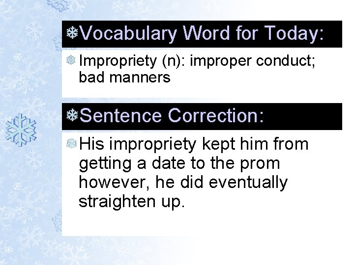 Grammar Rule for the Week Use a hyphen