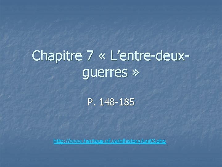 Chapitre 7 Lentredeuxguerres P 148 185 http www