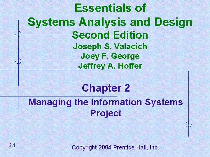 Essentials of Systems Analysis and Design Second Edition