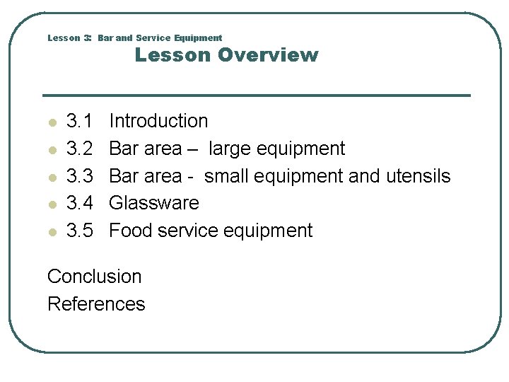 Lesson 3 Bar and Service Equipment Sourcing maintenance