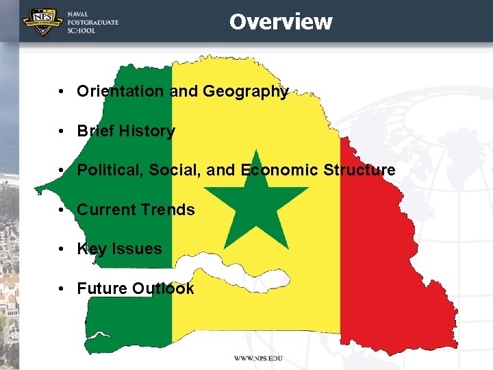 COUNTRY PRESENTATION SENEGAL Overview Orientation and Geography Brief