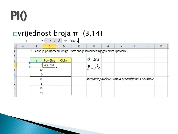 FUNKCIJE Osnovne funkcije SUM sabiranje vrijednost MAX maksimalna