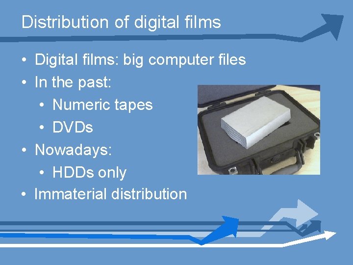 Digital Cinema From Motion JPEG to Film projection