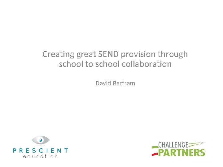 Creating great SEND provision through school to school