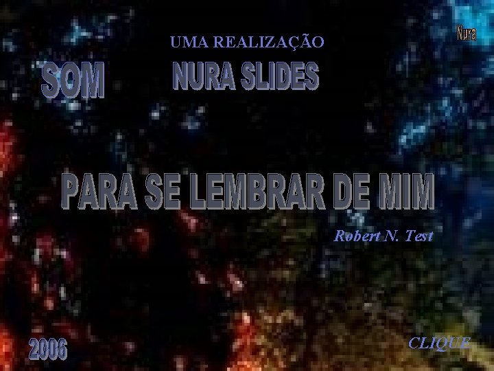 UMA REALIZAO Robert N Test CLIQUE Chegar o