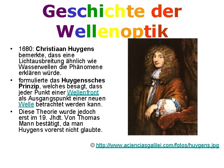 Die Wellenoptik Prsentation von Carolin Krber Geschichte der